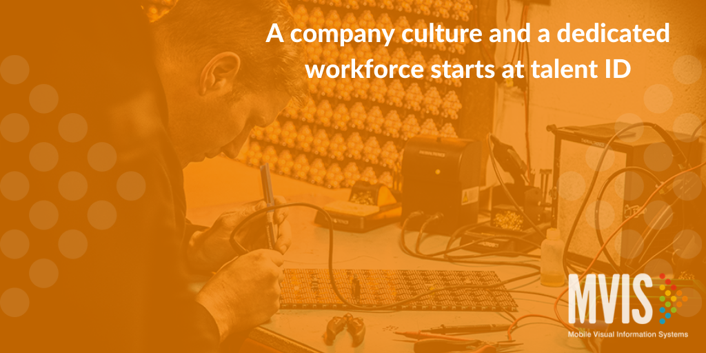 A company culture and a dedicated workforce starts at talent ID ...